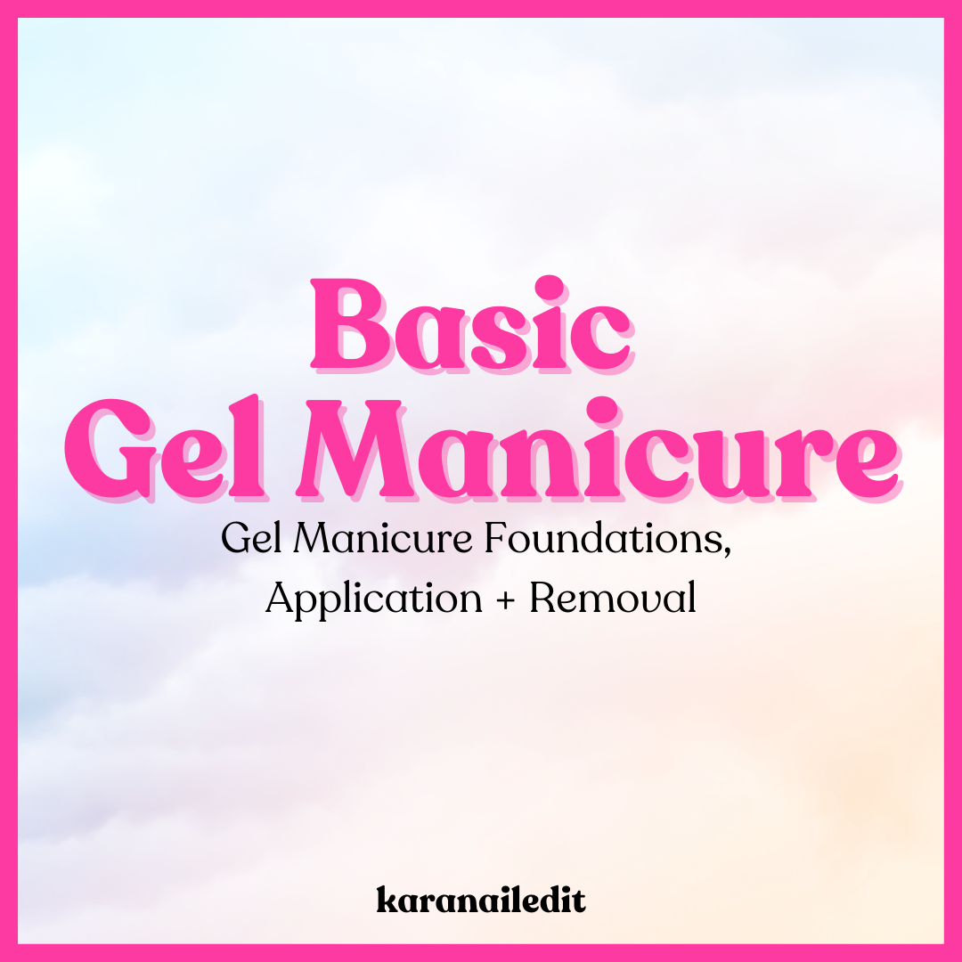 Basic Gel Manicure Course: Dry Manicure Prep, Gel Foundations, Applica ...